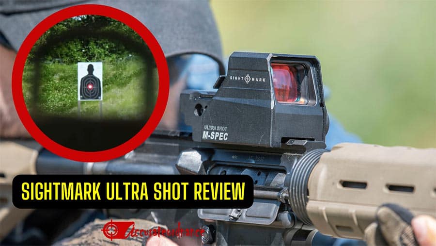 Sightmark Ultra Shot Review From Experts (2023 Updated)